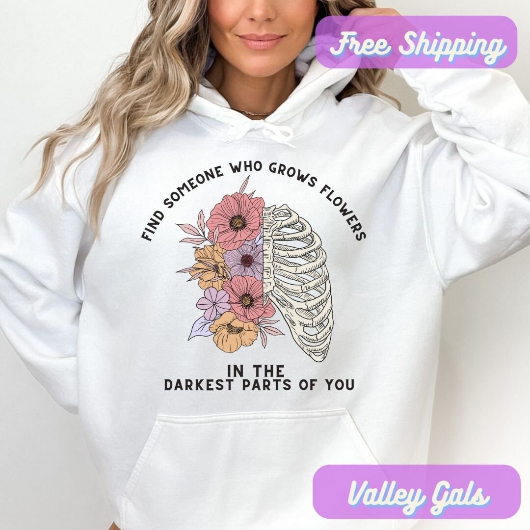Flower Sweatshirt, Zach Byran Quote, Find Someone Who Grows Flowers ...