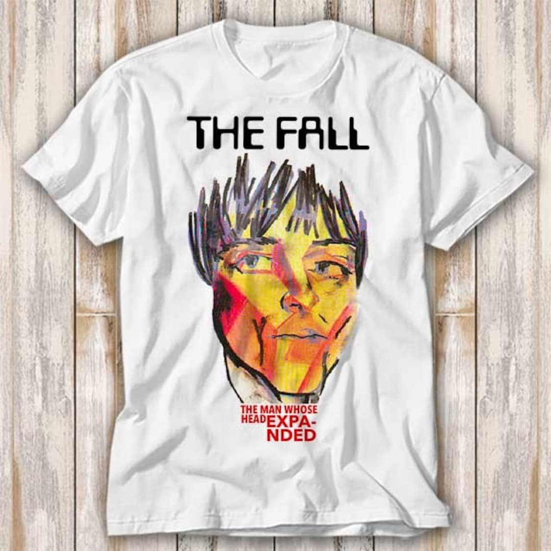 The Fall the Man Whose Head Expanded T Shirt Best Seller Funny Movie ...