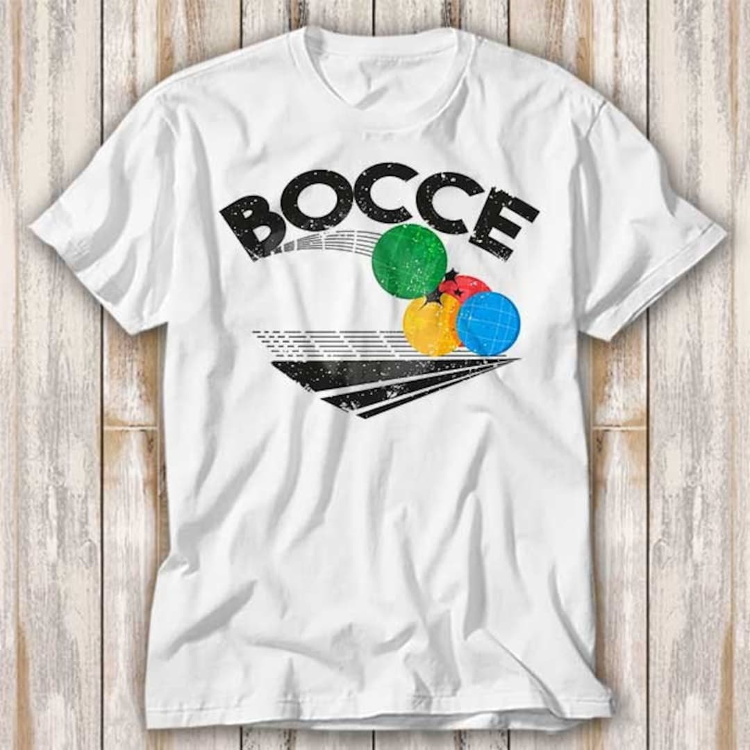 Bocce Ball Petanque Game Sport T Shirt Best Seller Funny Movie Gift ...
