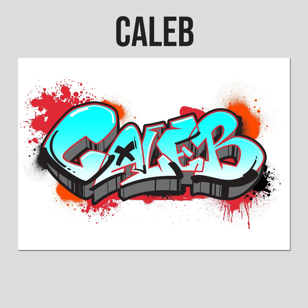 CALEB GRAFFITI Name Tag, Street Art, Hip-hop, Spray Paint, Teen Room ...