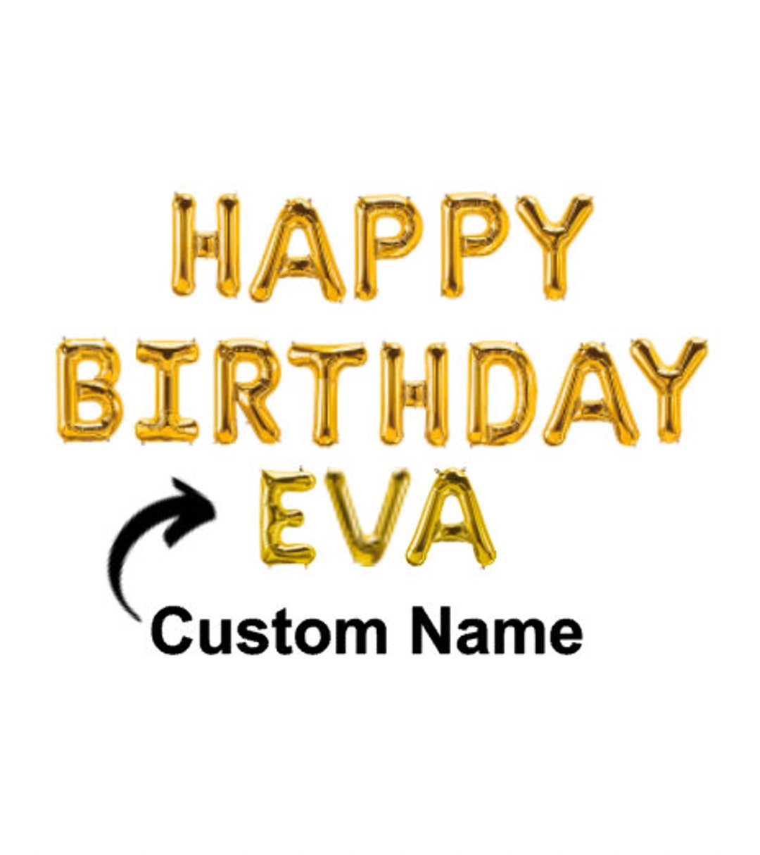 Happy Birthday Balloon Banner Custom Name Letter Balloons - Gold ...