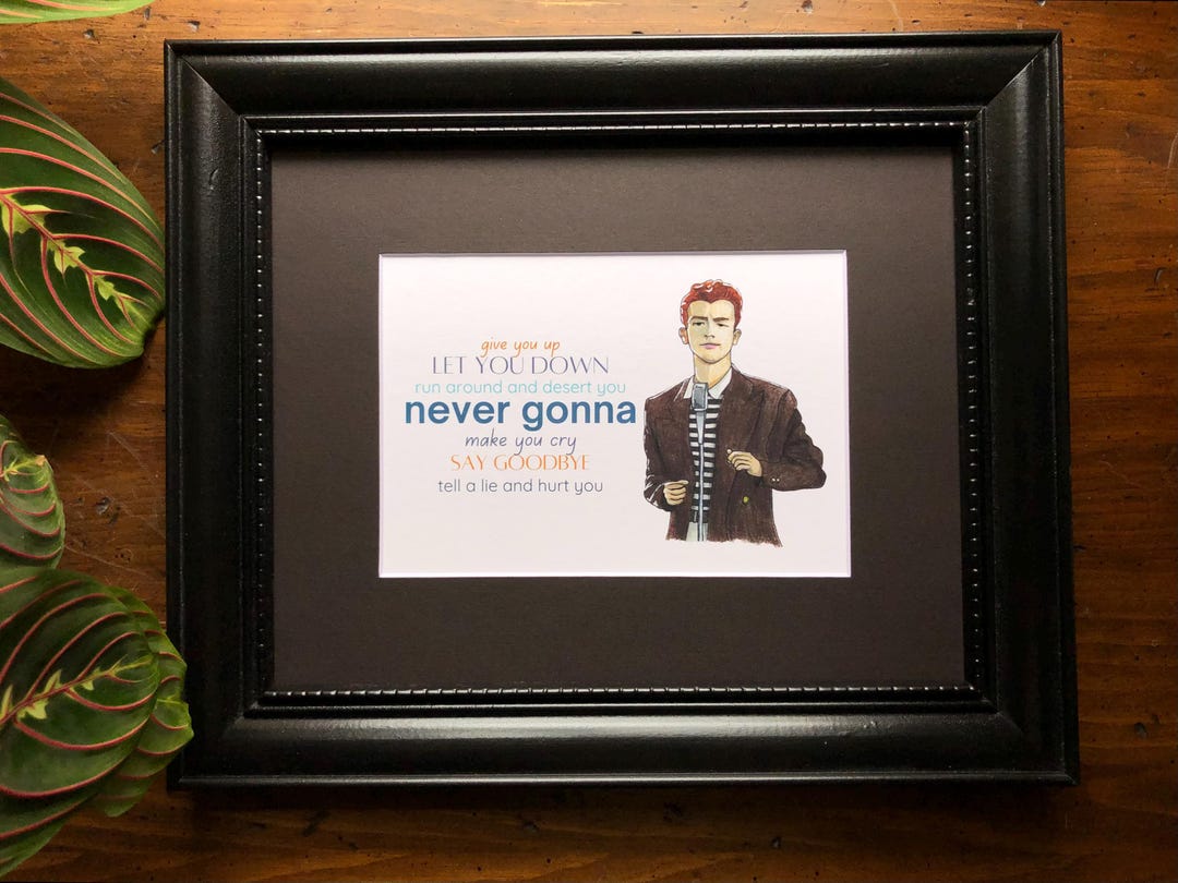 Rick Astley Never Gonna Give You up Art Print; Rick Roll - Etsy