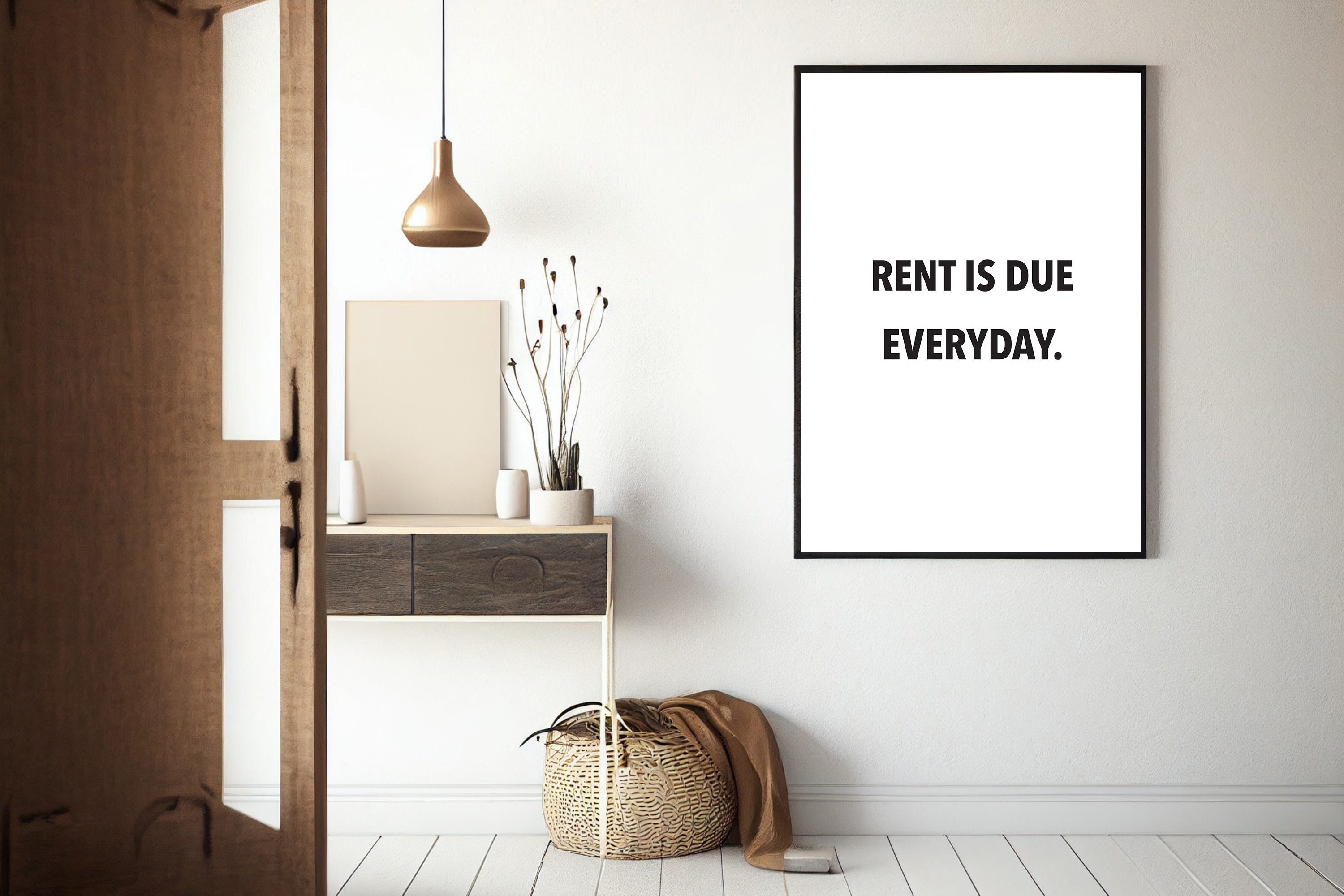 Rent is Due Everyday, Inspirational Quotes, Posters, Wall Art, Office ...