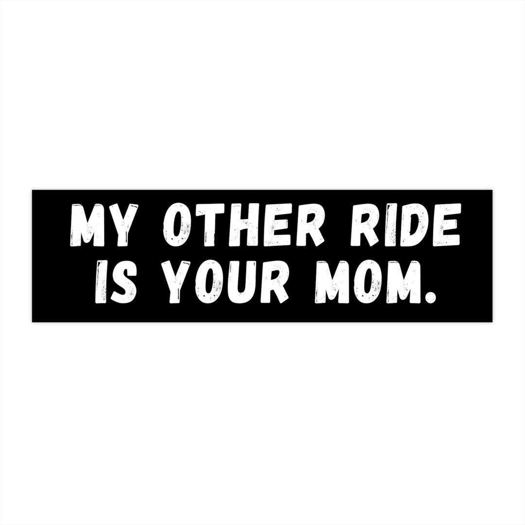 Mom Joke Bumper Sticker Funny Bumper Sticker - Etsy