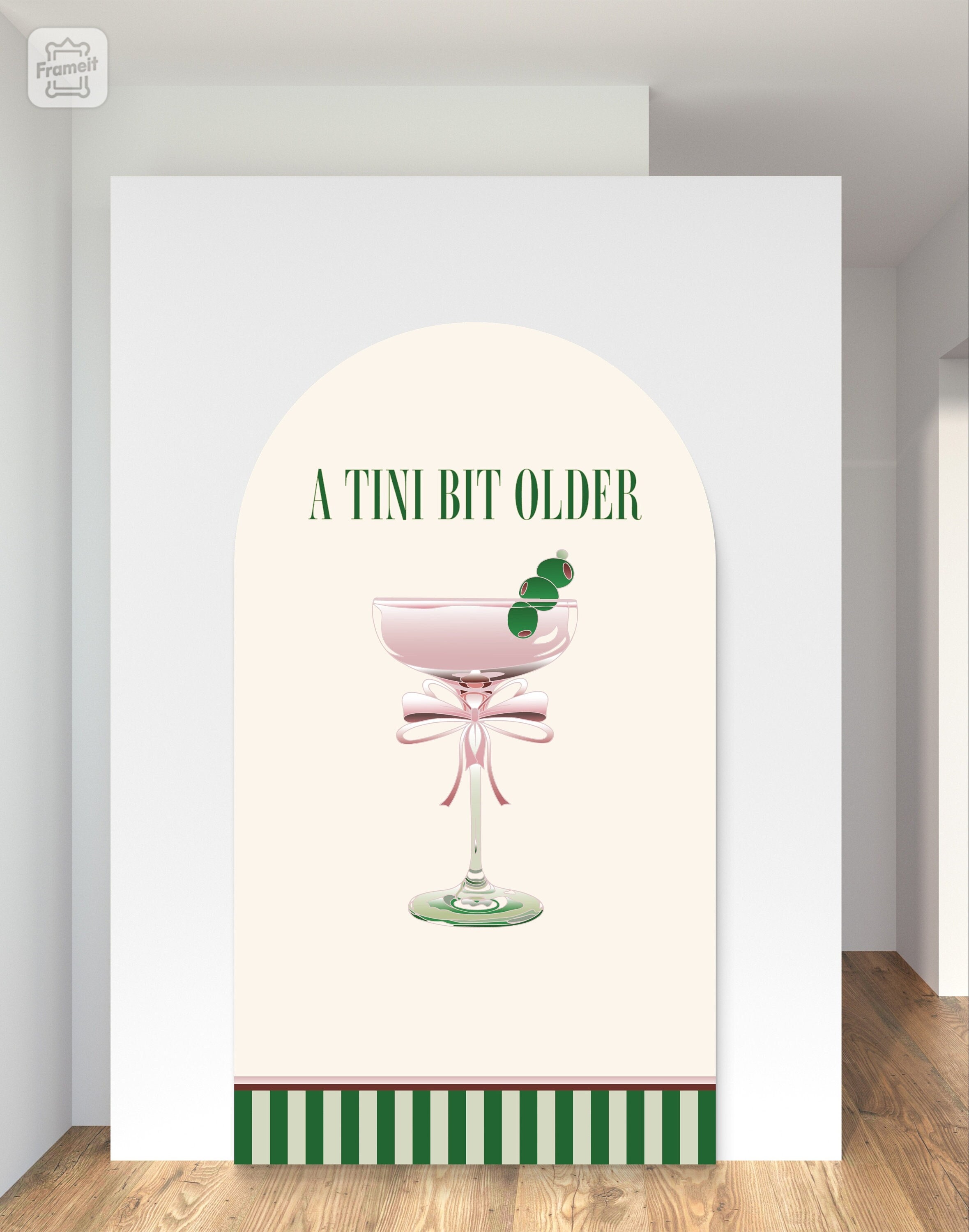 A Tini Bit Older, 4'X7' Arch Design, Martini and Olive, Digital ...