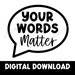 Your Words Matter Speech Bubble Svg/png -DIY Speech Therapy Shirts ...