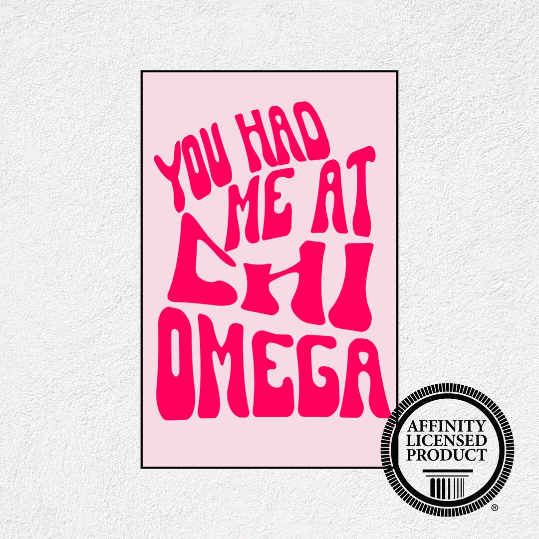 Chi Omega Print Custom Chi Omega Poster, You Had Me at Chi Omega Wall ...