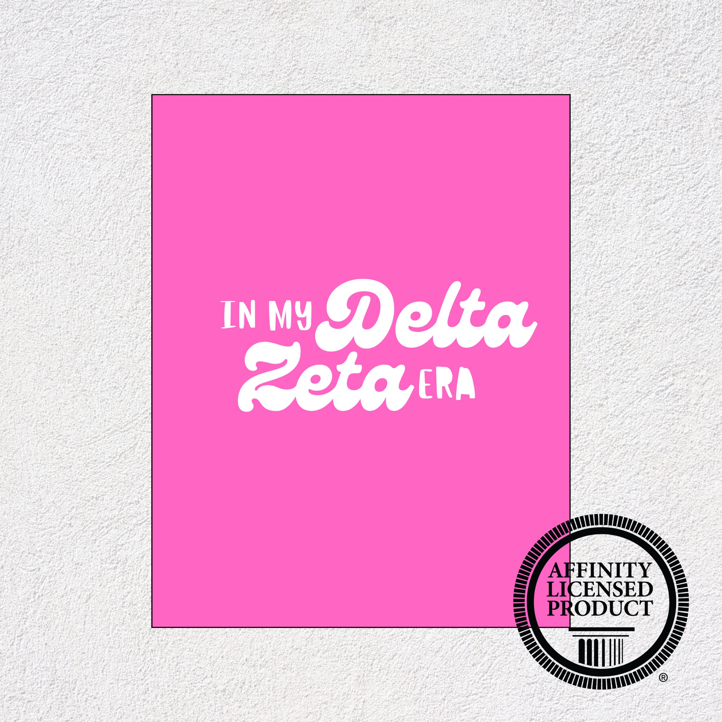 Delta Zeta Era Poster Delta Zeta Era Print, Delta Zeta Wall Art, Delta ...