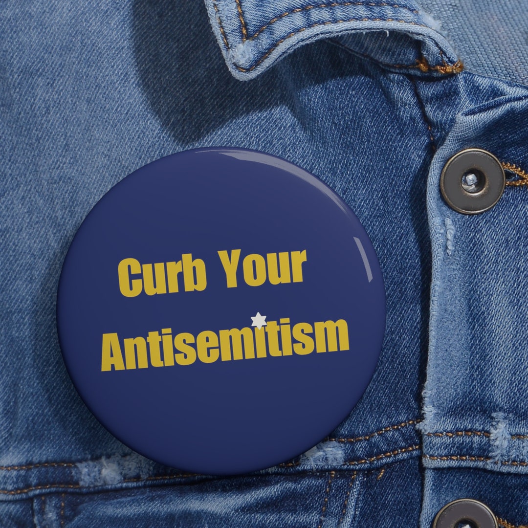 Curb Your Antisemitism Stand Against Hate Discrimination Pin Buttons ...
