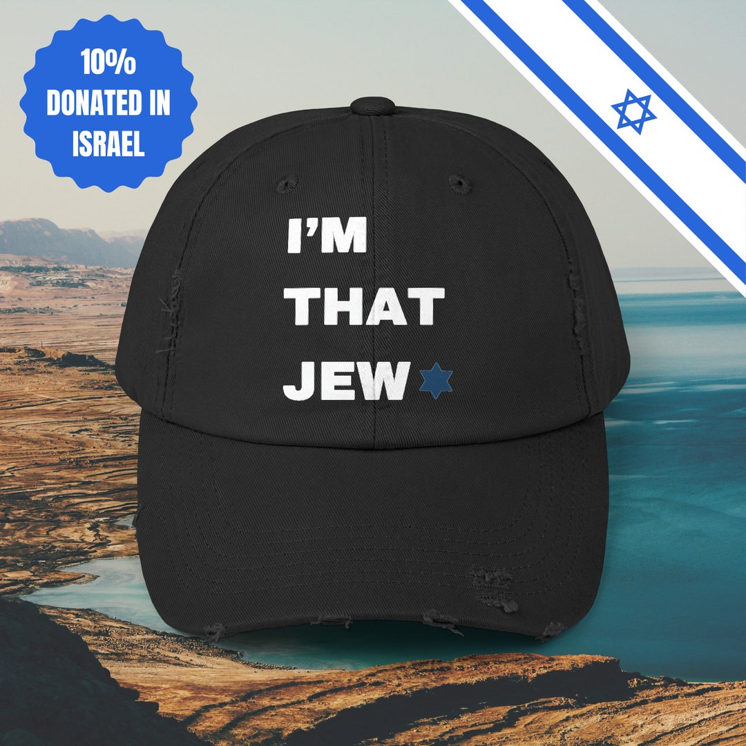 Hat Im That Jew Unisex Distressed Cap Israel Israeli Jewish Cap Judaica ...