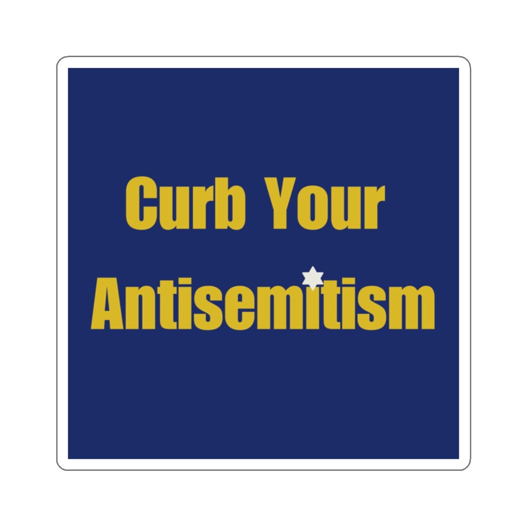 Curb Your Antisemitism Sticker Stand Against Hate and Discrimination ...