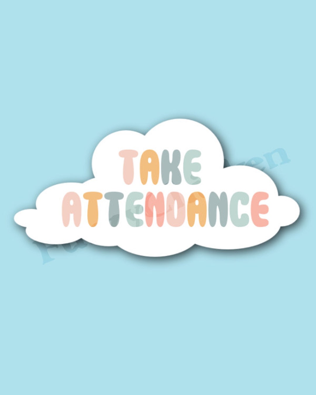 Take Attendance Laminated Vinyl Sticker Submit Attendance - Etsy