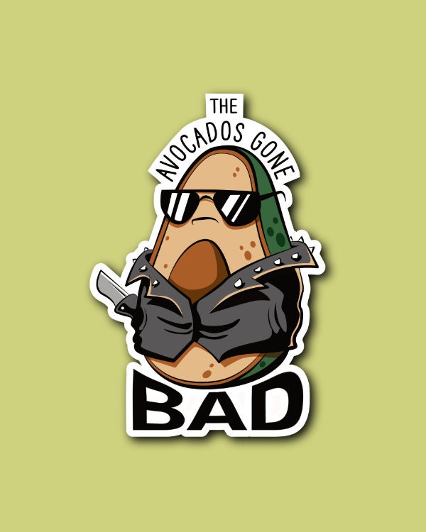 The Avocados Gone Bad, Vinyl Laminated Stickers, Waterproof Sticker ...