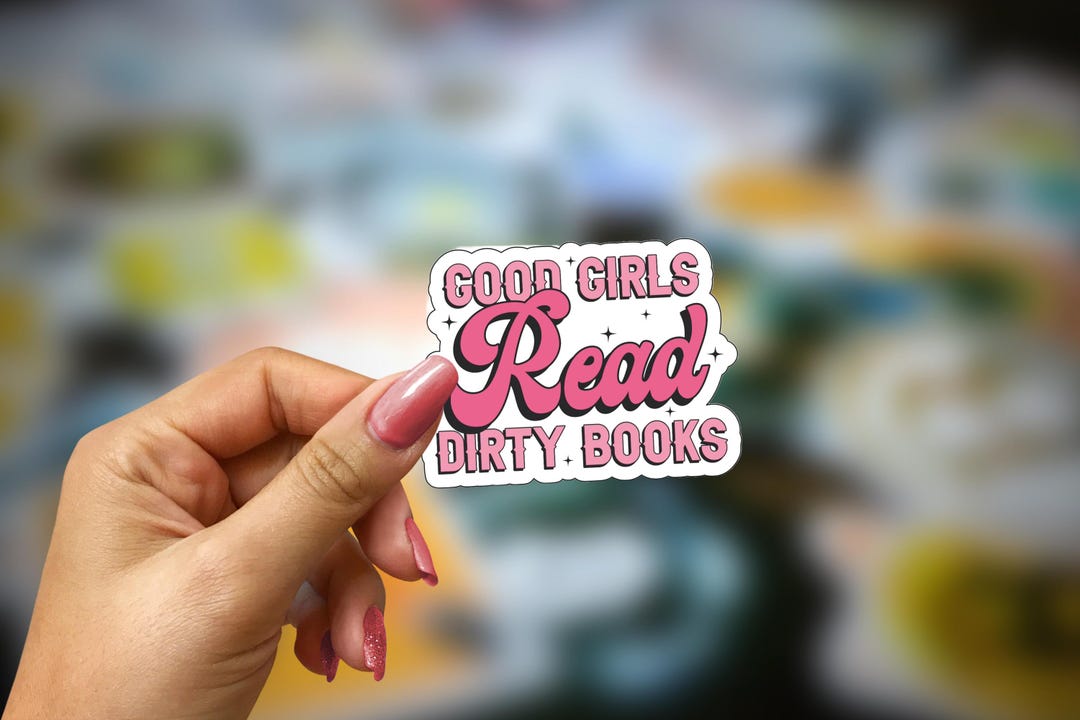 Good Girls Read Dirty Books Sticker Kindle Accessories Waterbottle ...