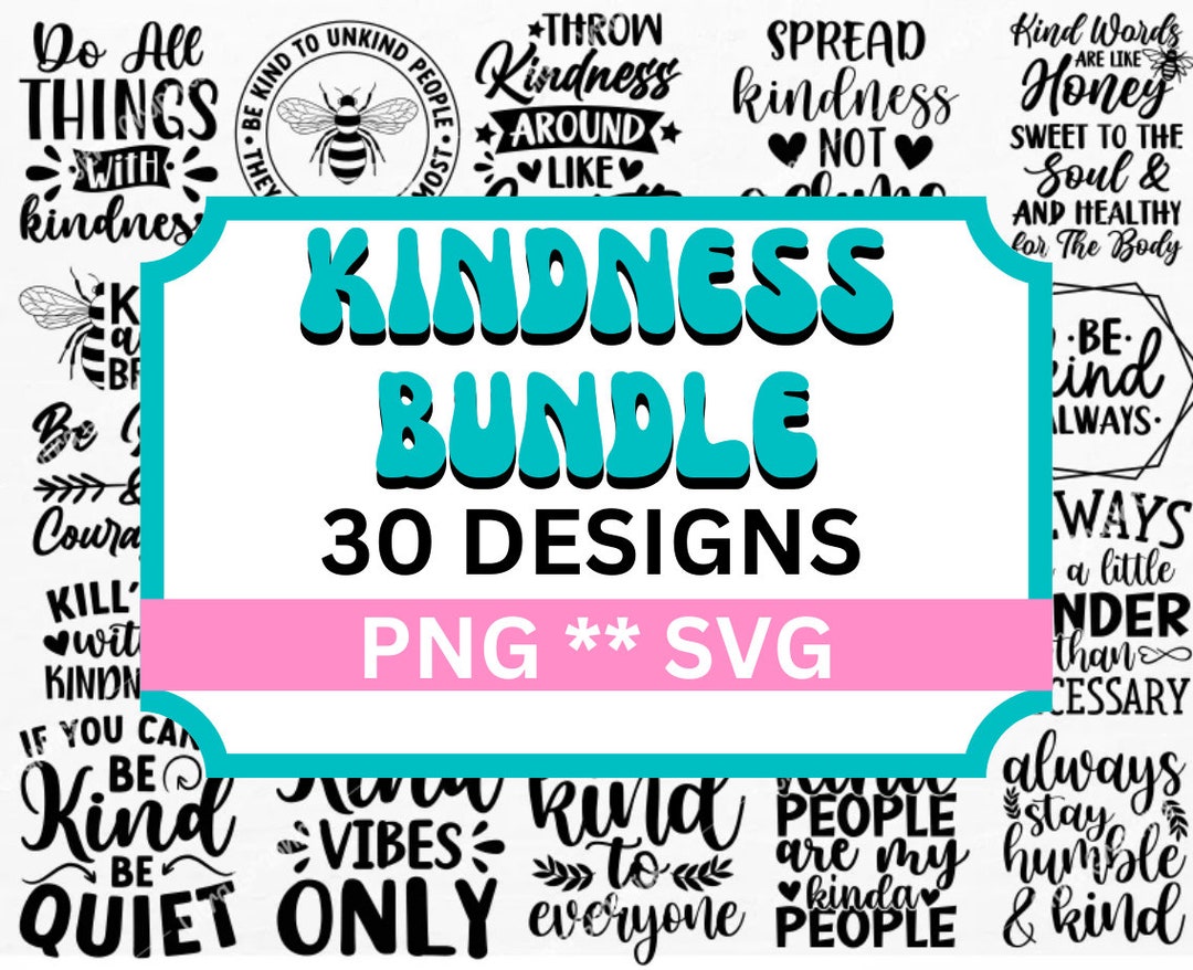 Kindness Svg Bundle, Be Kind Svg, Inspirational Svg, Motivational Svg ...