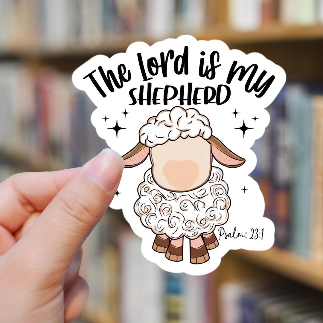 The Lord is My Shepherd Sticker | Faith Based Vinyl Sticker | Bookish ...