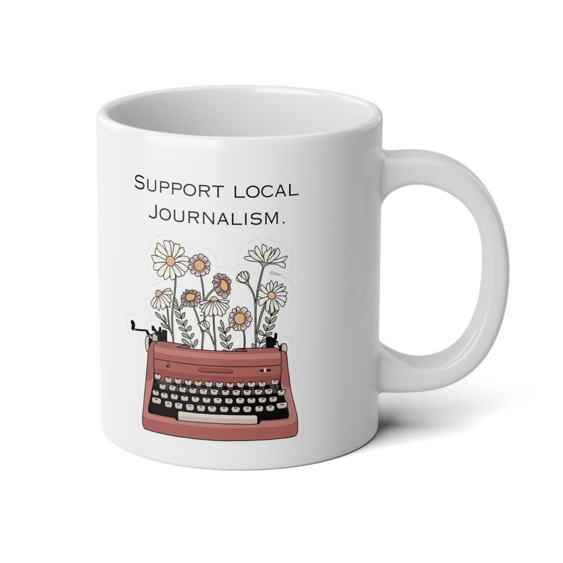 Support Local Journalism Ceramic Jumbo Mug, 20oz, Coffee Mug for ...
