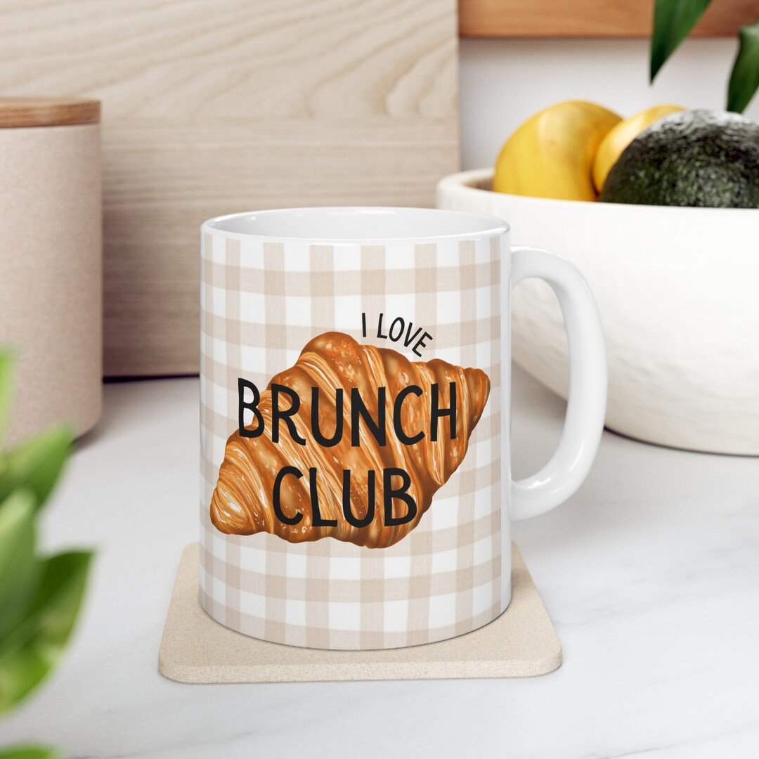 I Love Brunch Club Coffee Mug, Gift for Her, Tea Mug, Foodie Gift, Cute ...