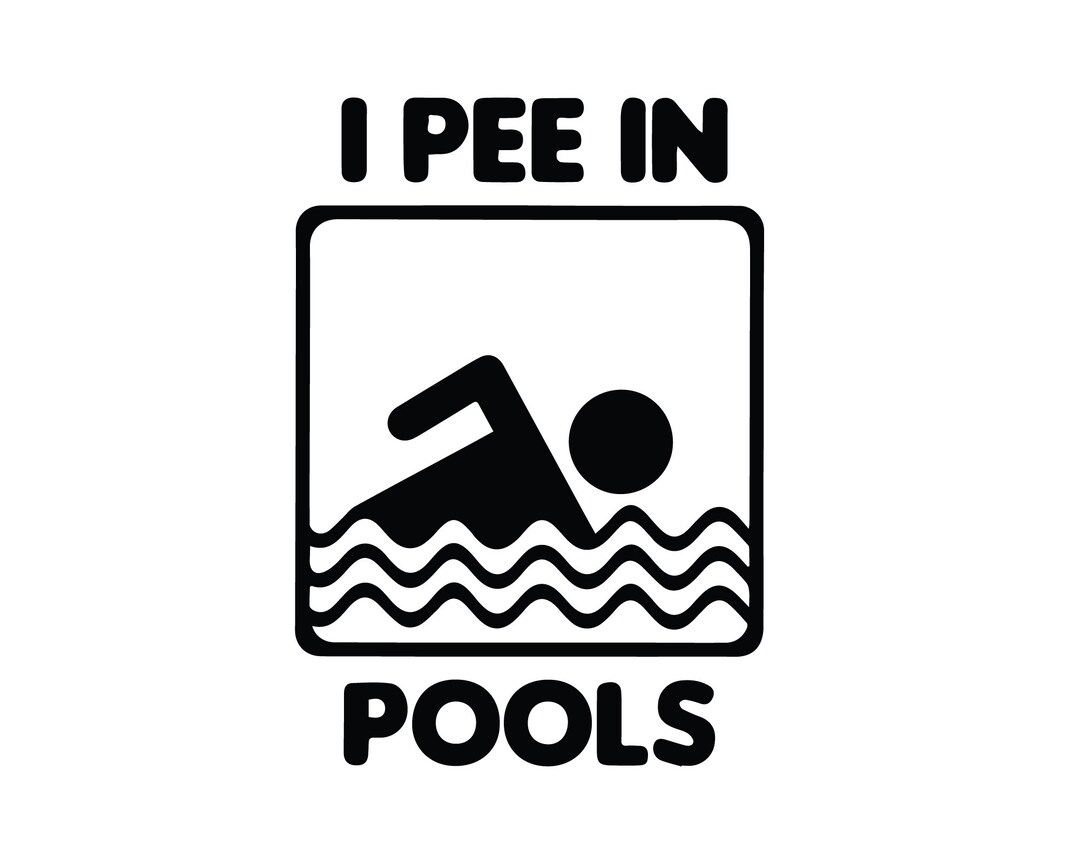 Funny i Pee in Pools Digital SVG File Download highest Quality - Etsy ...