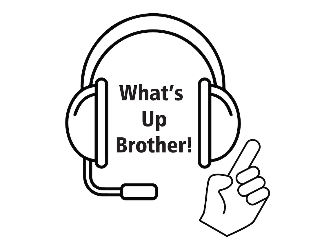 Funny What's up Brother! Sketch Meme Themed SVG File Download! *highest ...