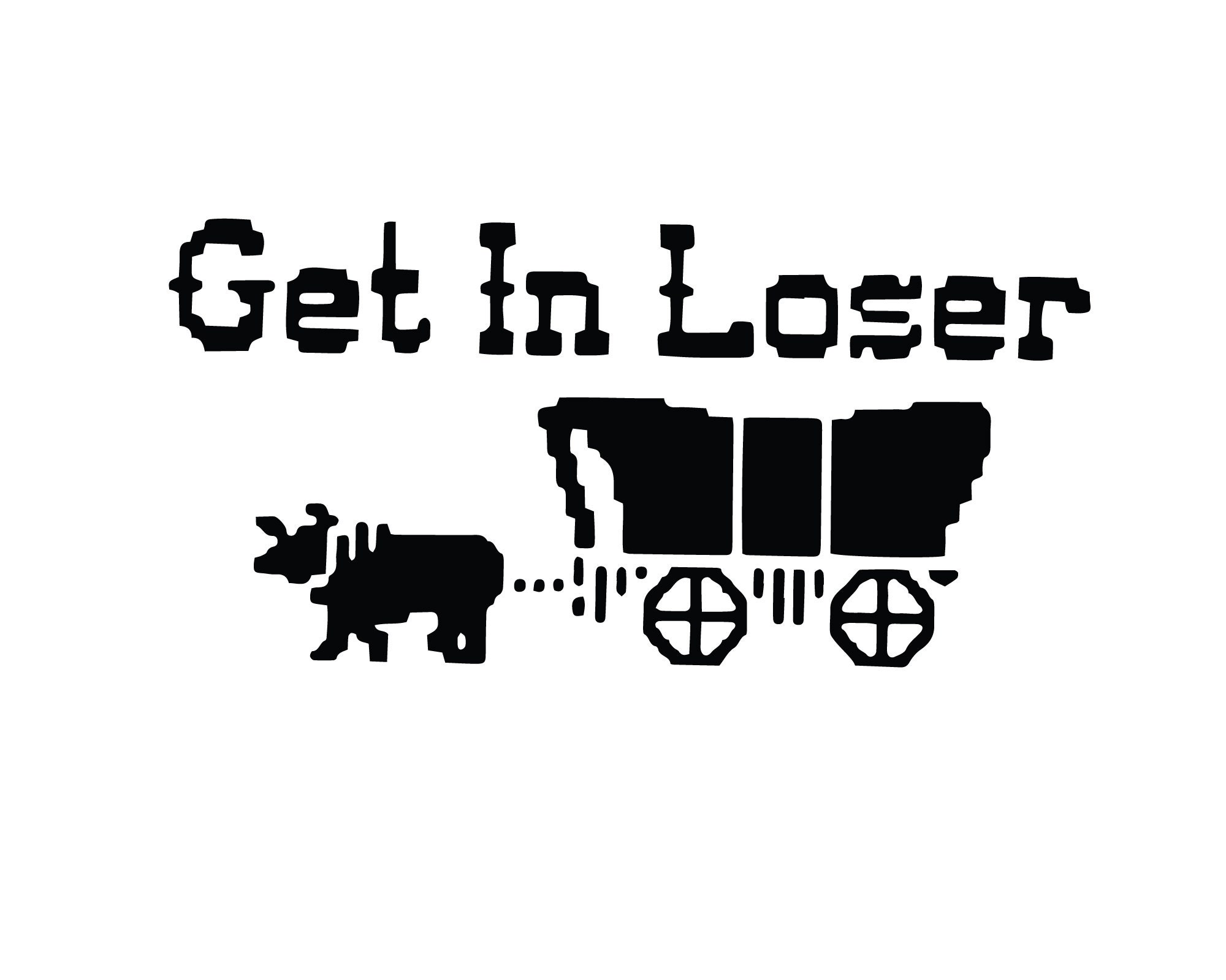 Funny " Get in Looser " Oregon Trail Themed Vintage Digital SVG File ...