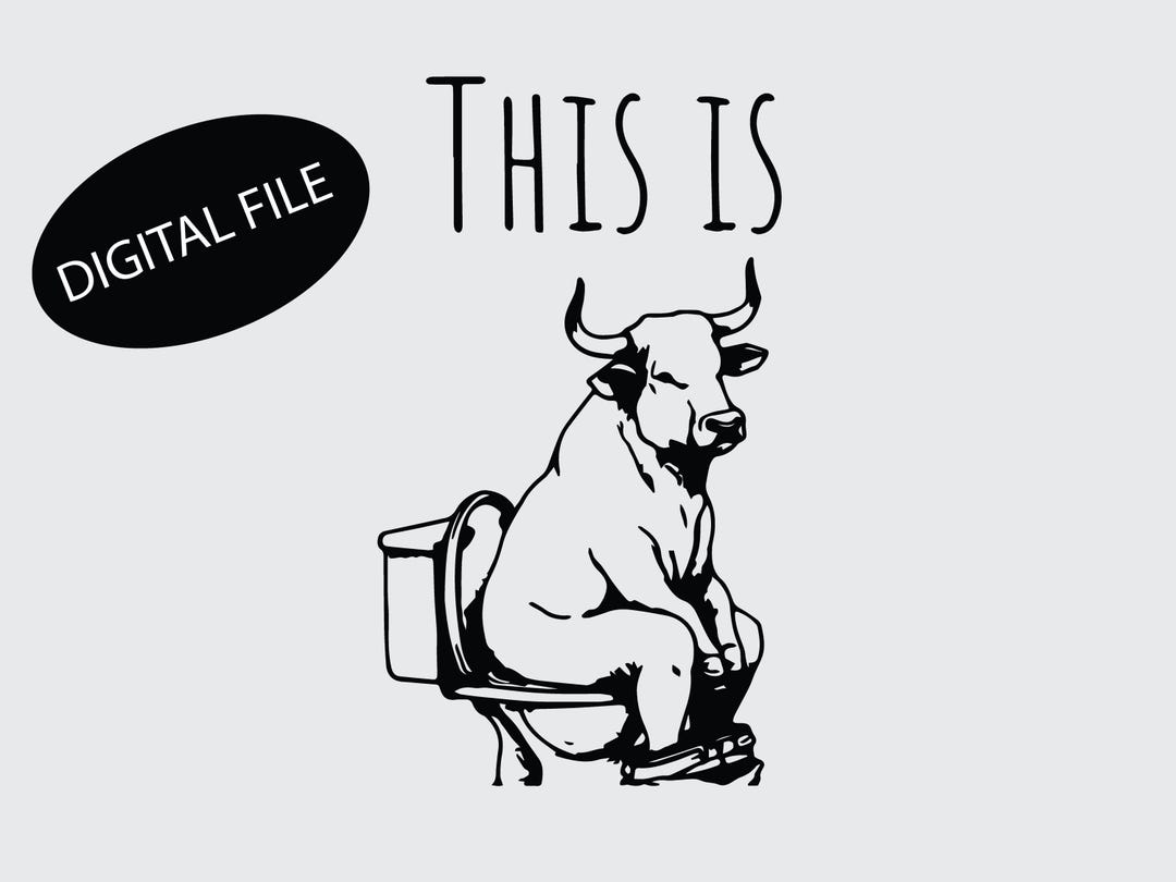 Funny "this is Bull Shi" Themed SVG File Download *HIGHEST QUALITY* - Etsy
