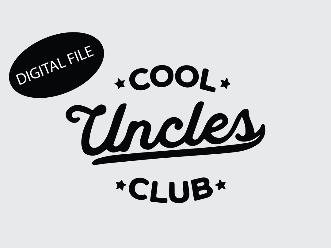 Cool Uncles Club SVG File Download! *instant Delivery* - Etsy