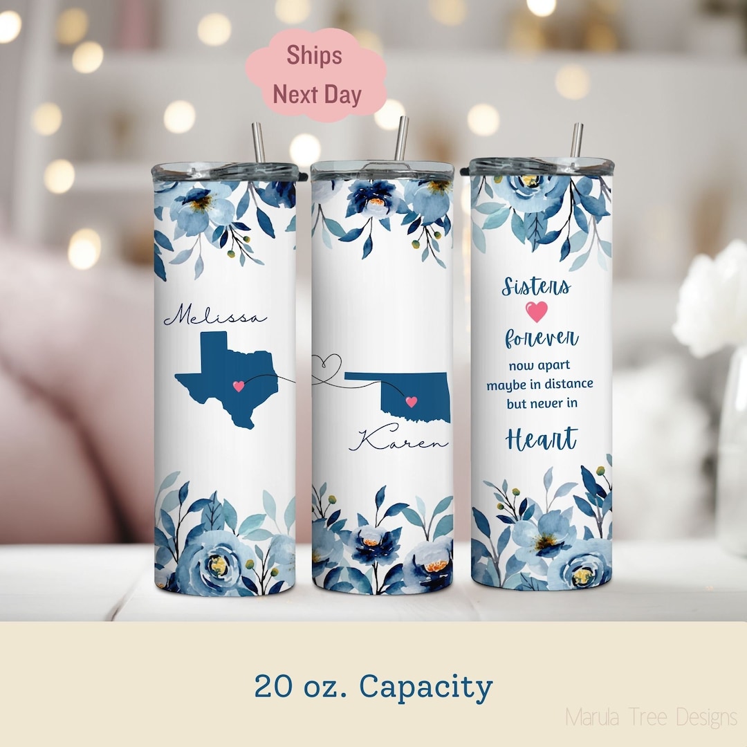 Long Distance Sister Tumbler Personalized, Sisters Forever Never Apart ...