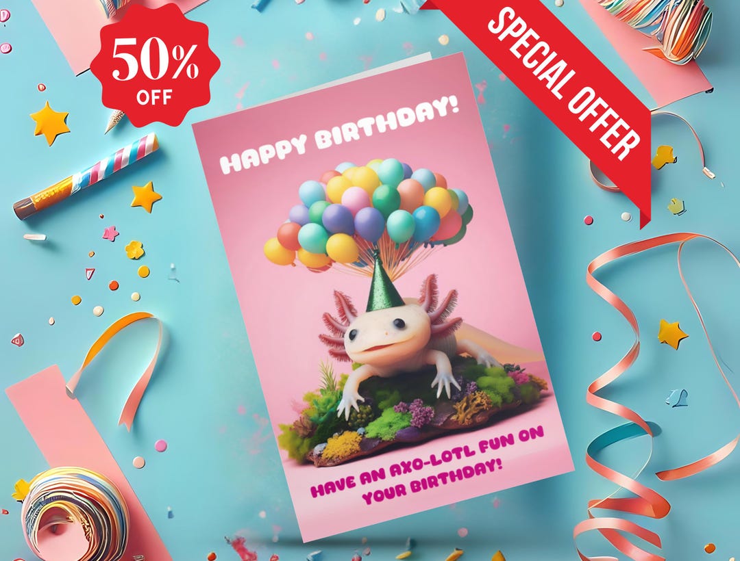 Axolotl Birthday Card,axolotl Greeting Cards, Axolotl Printable ...