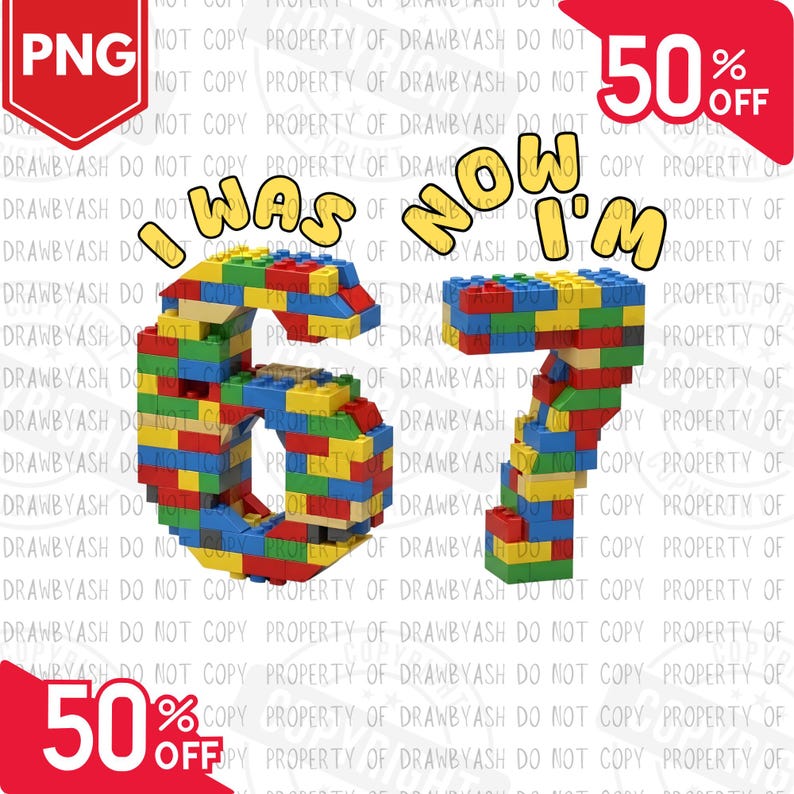 Building Blocks 7th Birthday Shirt PNG, I Was 6 Now 7, 67 Birthday ...