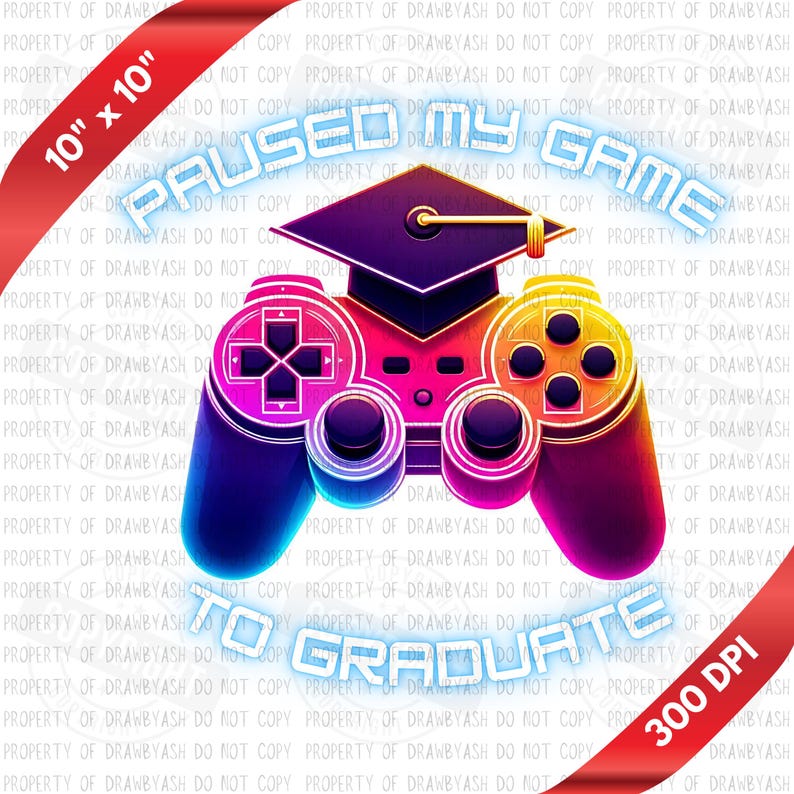 Gamer Graduation PNG: Paused My Game, Class of 2026 (digital Download ...