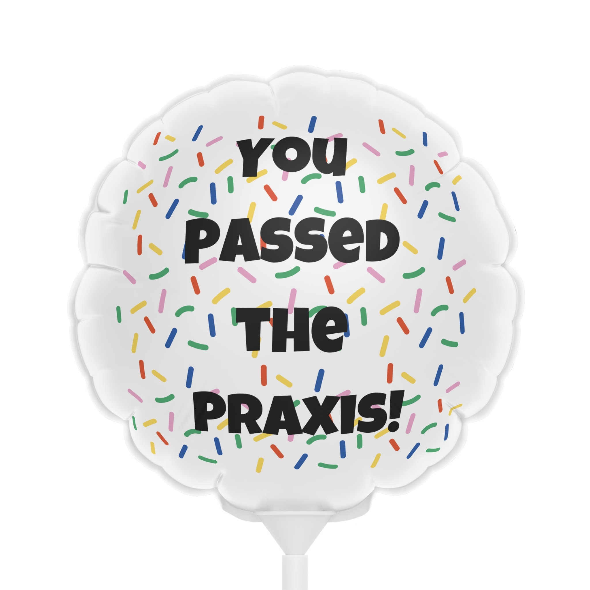You Passed the Praxis Congratulations Round & Heart Balloon Gift for ...