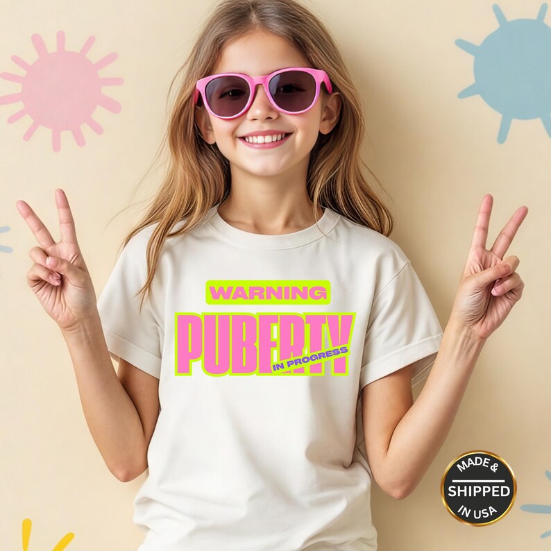 Puberty Warning T-shirt: Funny Tween Girl Gift, 100% Cotton - Etsy ...