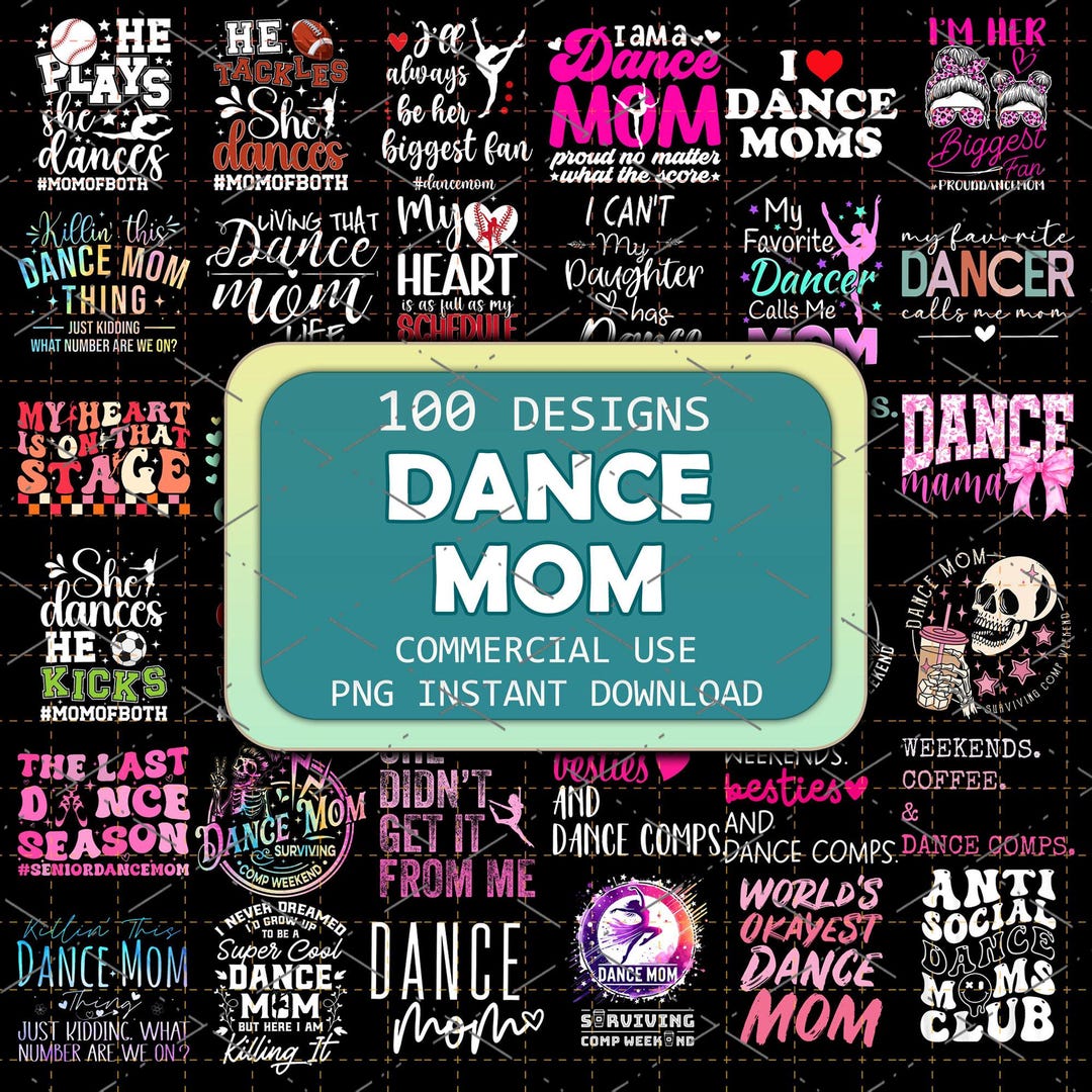 100 Dance Mom Png Bundle, Dance Player Svg, Dance Life, Digital ...