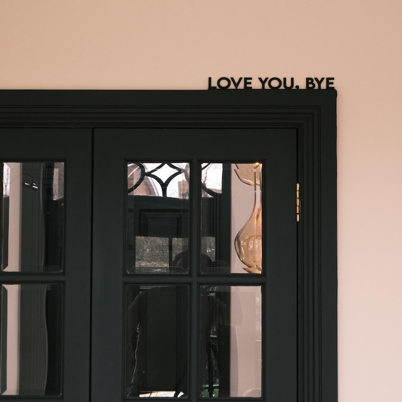 Love You Bye Door Topper, Shelf Sign Wall Decor, Shelf Decor, House ...