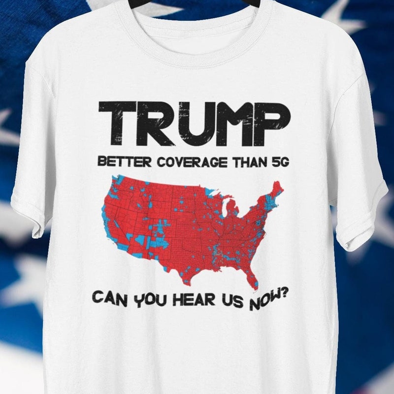 Trump Better Coverage Than 5g - Etsy