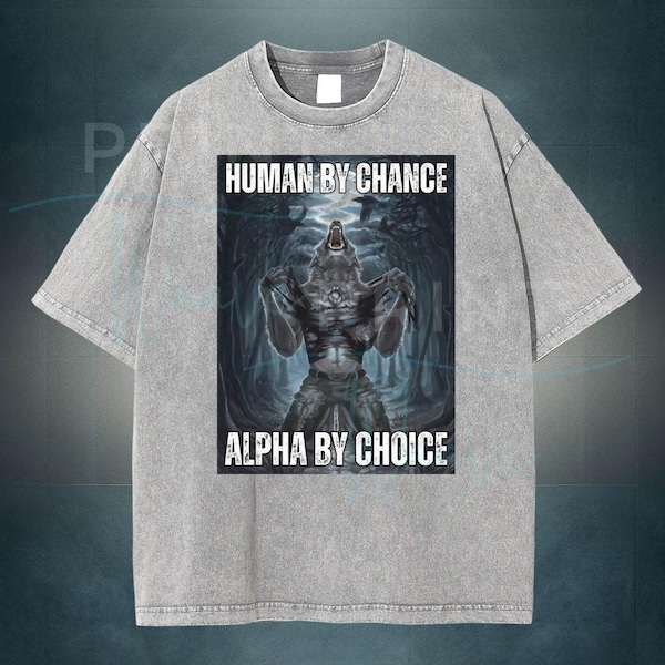 Human by Chance Alpha by Choice - Etsy