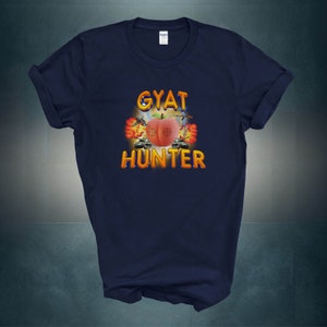 Gyat Funny Viral Shirt, Gyatt Tshirt, Inappropriate Shirt, Unethical ...