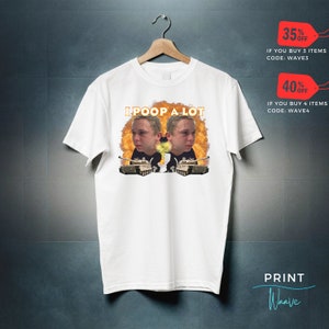 I Poop A Lot Shirt Meme Shirt, Funny Sarcastic Oddly Specific Shirts ...