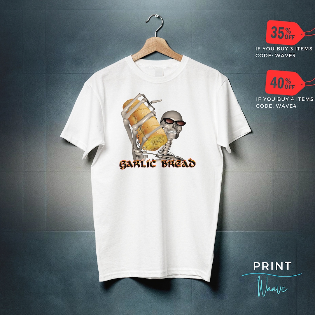 Evil Silly Skeleton Shirt, Garlic Bread Skeleton Dank Meme Shirt ...