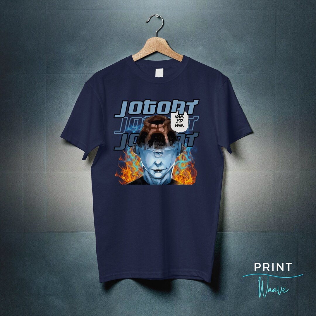 Jogoat Meme Shirt, Nah Id Win Jogo, Nanami Kento, Maki Zenin, Nobara ...