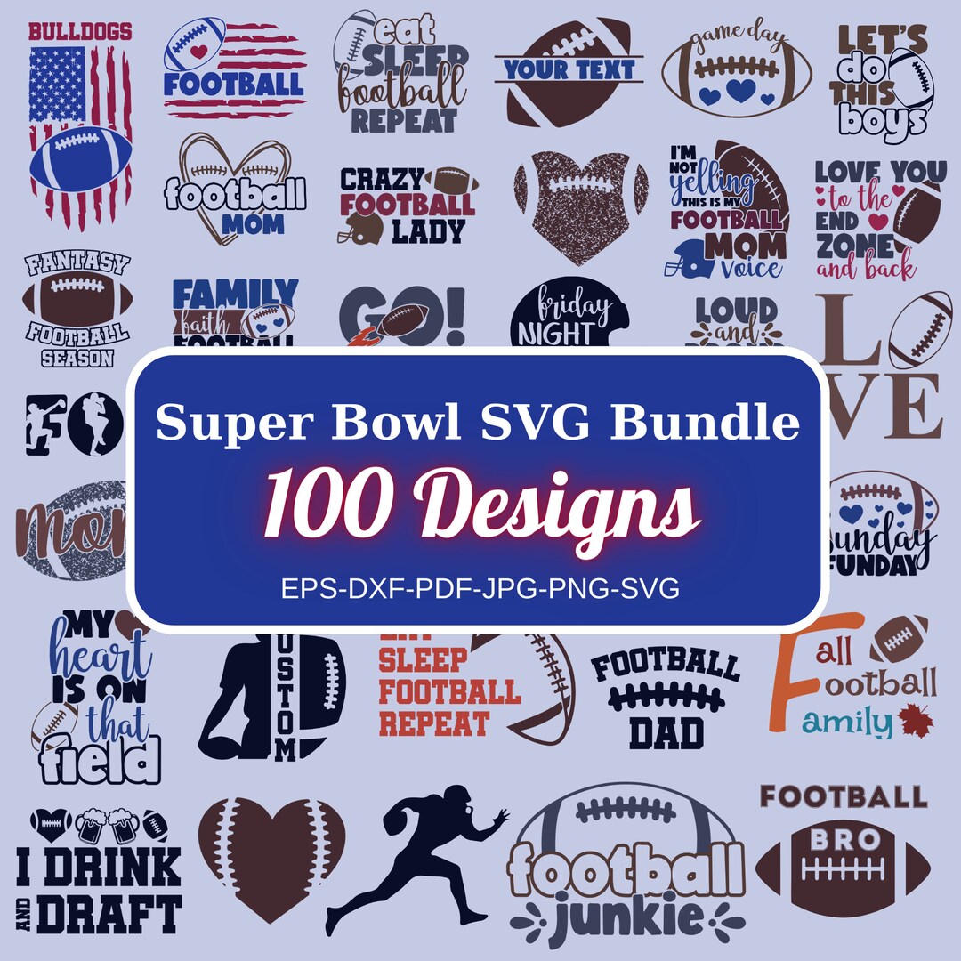 Super Bowl SVG Bundle 100 Designs Football Game Day Soccer Bundle ...