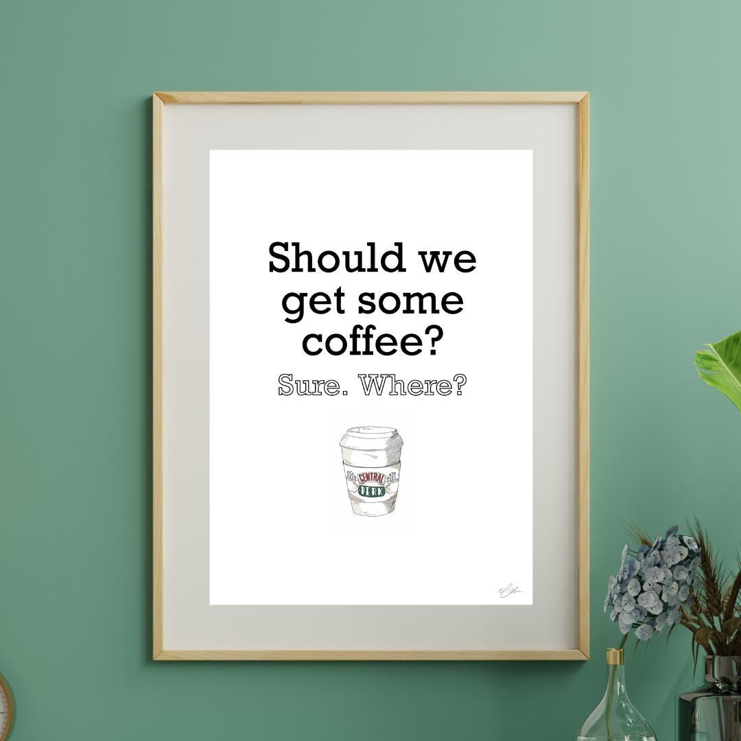 Friends TV Show Poster: Central Perk Coffee Art (digital Download) - Etsy