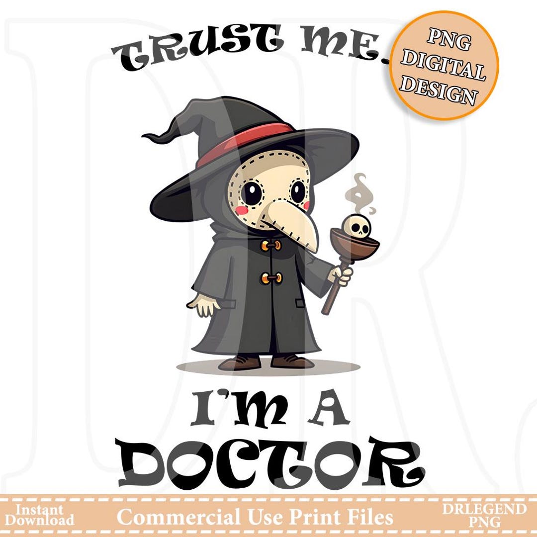 Trust Me Png, I Am A Doctor Png | Spooky Plague Doctor Design Png ...