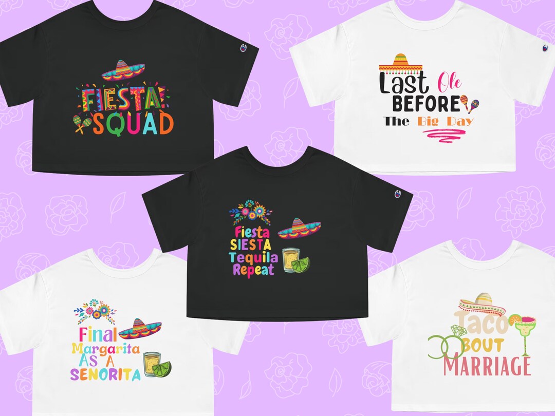 Fiesta, Siesta, Tequila, Repeat Bachelorette Party Cropped Shirts ...