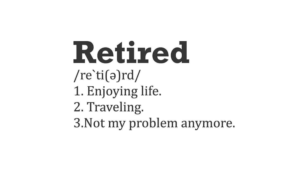 Retired Definition SVG: Enjoying Life, Traveling Design (digital ...