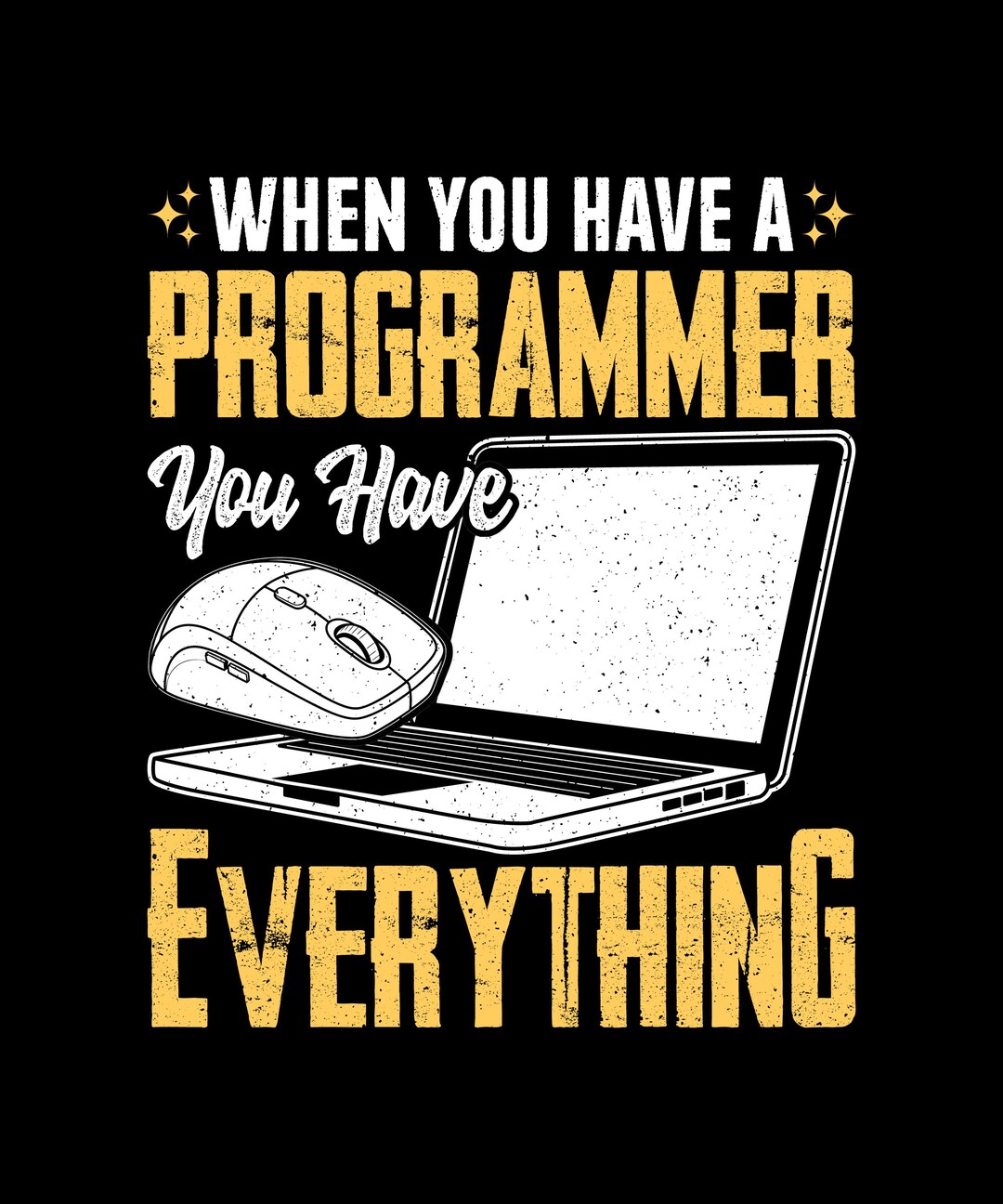 When You Have a Programmer You Have Everything, Cricut Design Cut Files ...