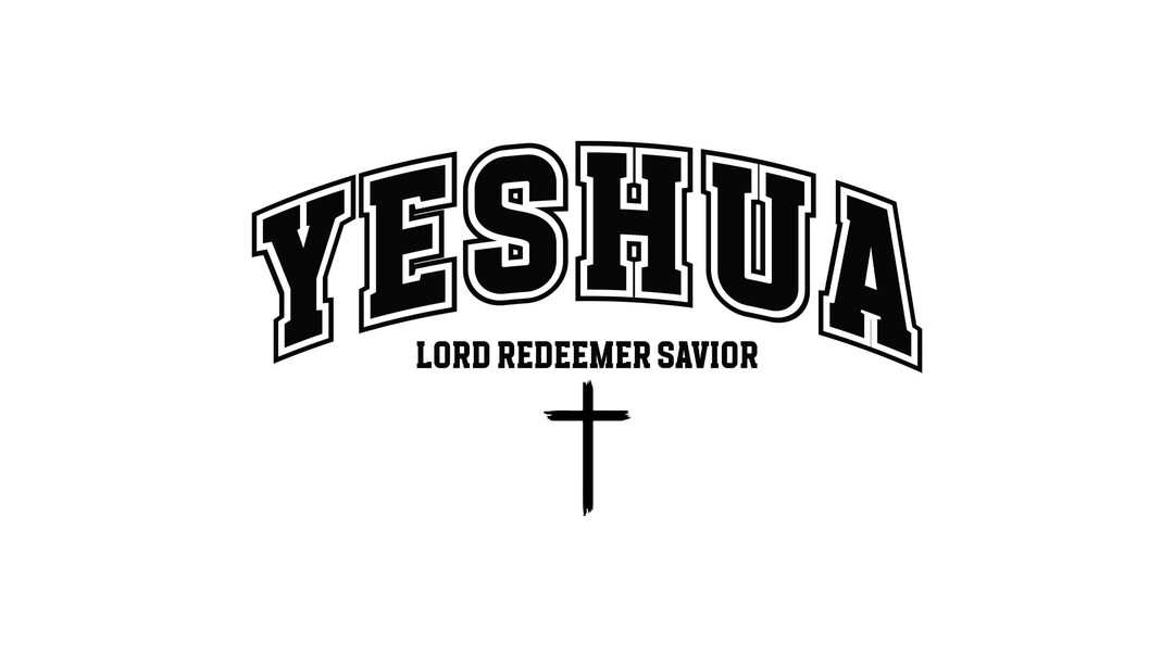 Yeshua Lord Redeemer Savior, Layered Cut Files SVG + PNG + JPG + Eps ...