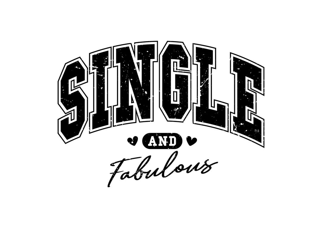 Single and Fabulous, Black, White and Red Versions, Cricut Design Cut ...