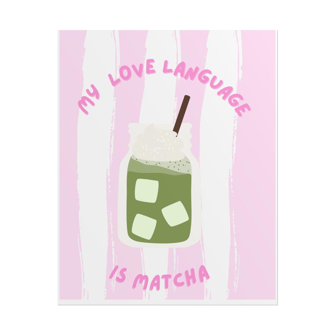 Matcha Love Language Poster: Green Tea Art Print - Etsy